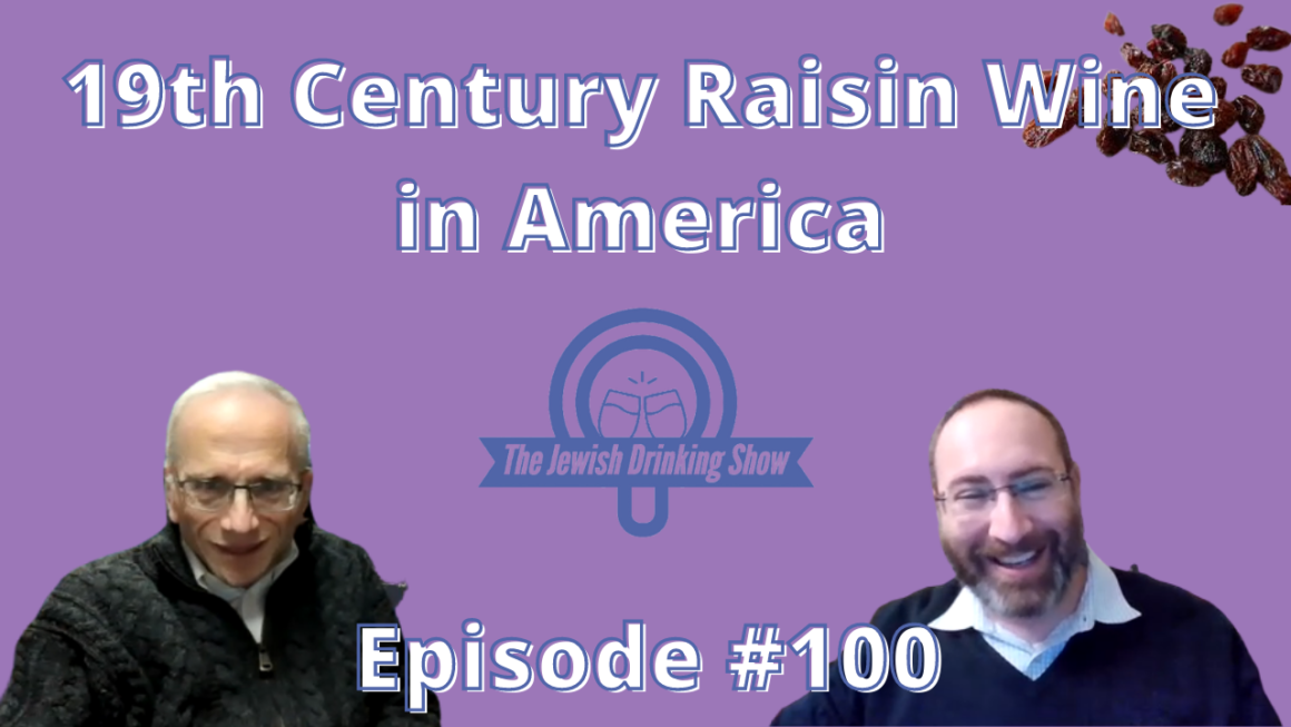 19th Century Raisin Wine in America – featuring Professor Jonathan ...
